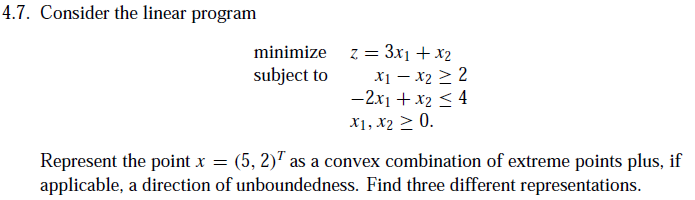 Solved 4.7. Consider the linear program minimize subject to | Chegg.com