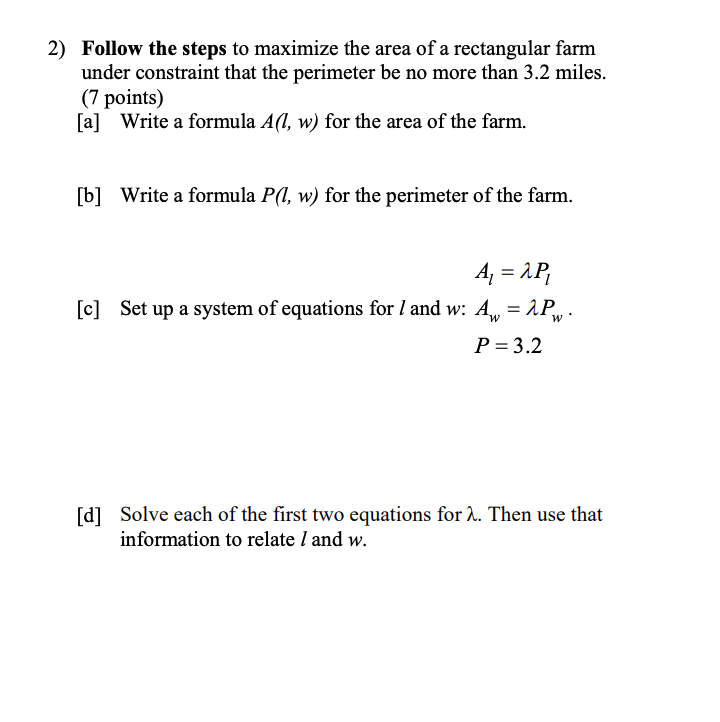 Solved 2) Follow the steps to maximize the area of a | Chegg.com