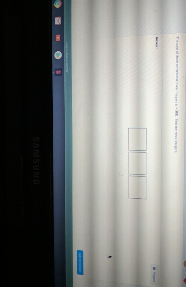 Solved The sum of three consecutive even integers is-300 | Chegg.com