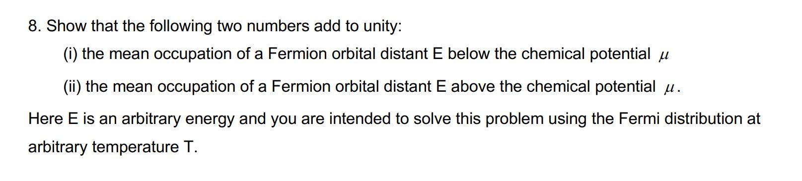 Solved 8. Show that the following two numbers add to unity: | Chegg.com