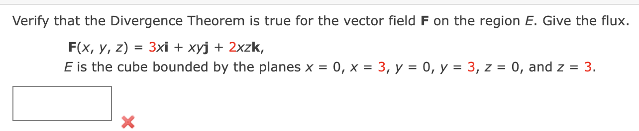 Solved Verify that the Divergence Theorem is ﻿true for the | Chegg.com