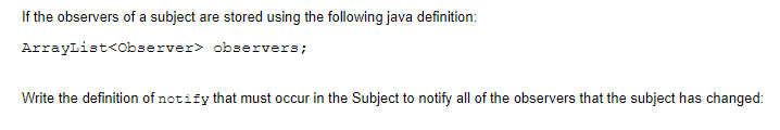 Solved If the observers of a subject are stored using the | Chegg.com