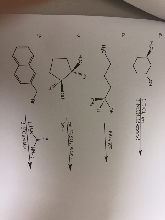 Solved m. 1. TsCl, pyr 2. NaCN, 15-crown-5 n. он PBr3, pyr | Chegg.com