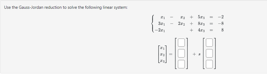 Solved Use the Gauss-Jordan reduction to solve the following | Chegg.com
