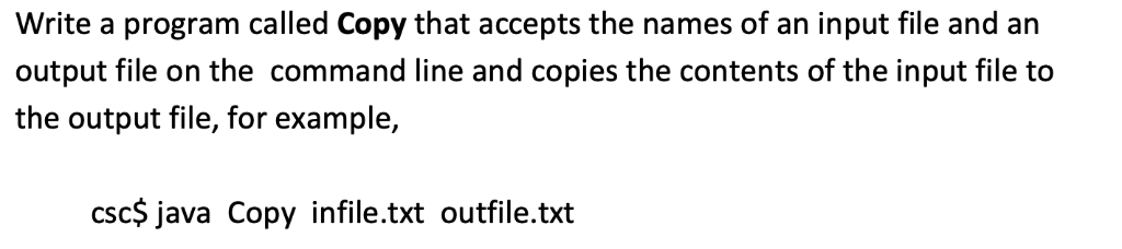 Solved Write A Program Called Copy That Accepts The Names Of