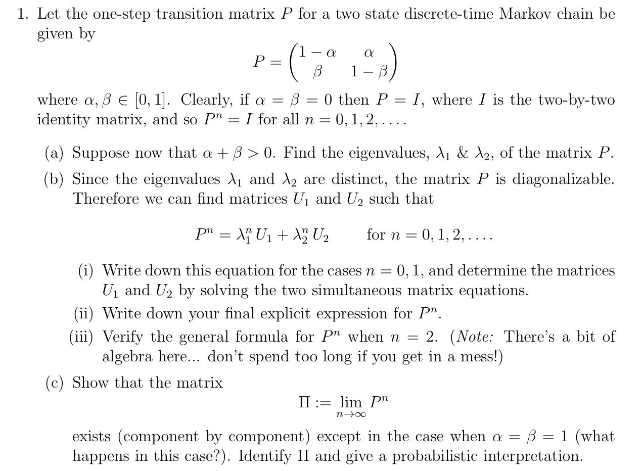 Solved 1. Let the one-step transition matrix P for a two | Chegg.com