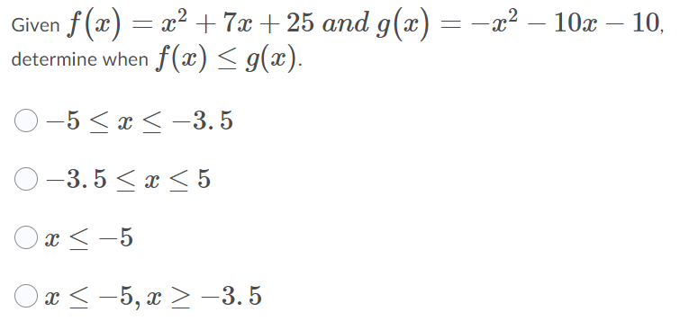 Solved Given f (x) = x2 + 7x + 25 and g(x) = -x2 – 10x – 10, | Chegg.com