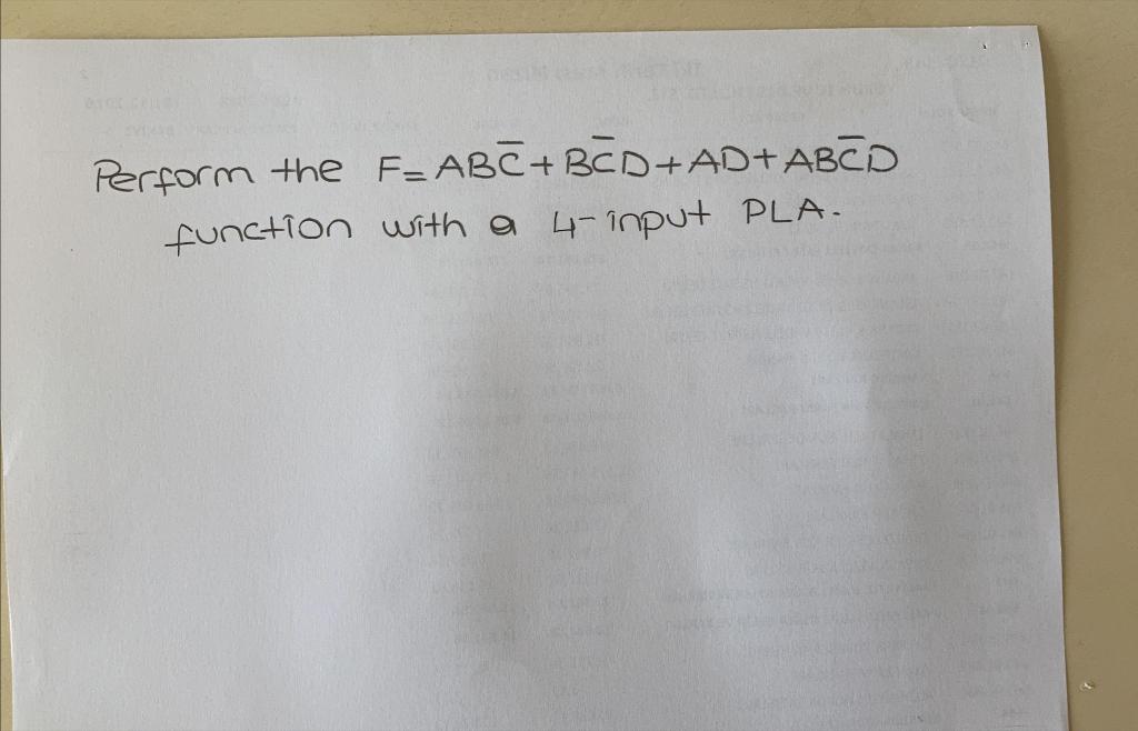 Solved Perform the F-ABC + BCD+AD+ ABCD function with a | Chegg.com