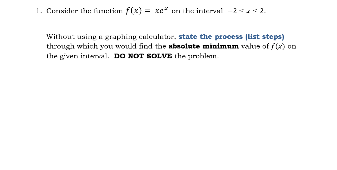 Solved Consider the function fx= xex on the interval | Chegg.com