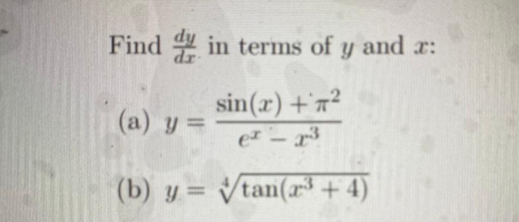 Solved Find dy/dx in terms of y and x: a) | Chegg.com