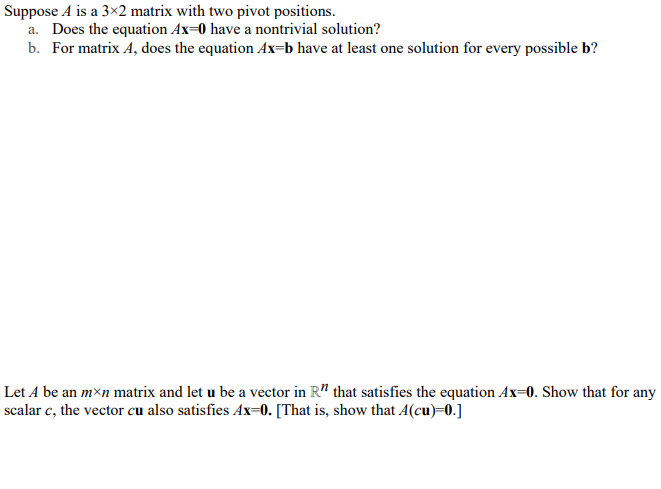Solved Suppose A is a 3×2 matrix with two pivot positions. | Chegg.com