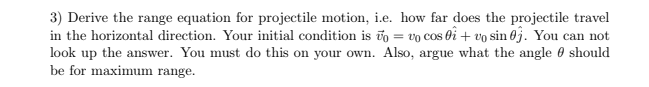 Solved 3) Derive the range equation for projectile motion, | Chegg.com