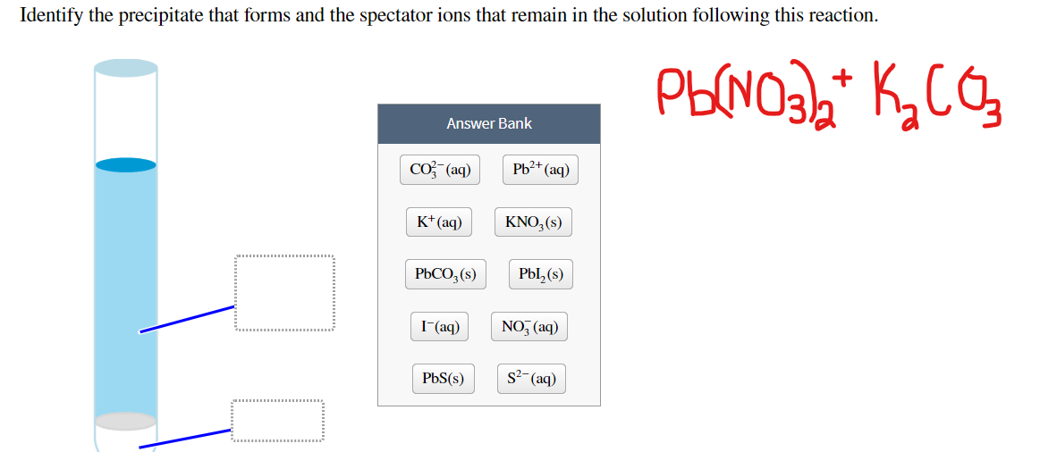 Solved Identify the precipitate that forms and the spectator | Chegg.com