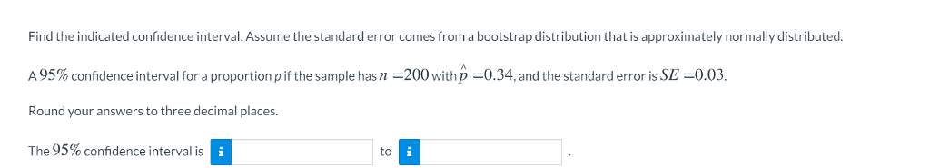 Solved Find the indicated confidence interval. Assume the | Chegg.com