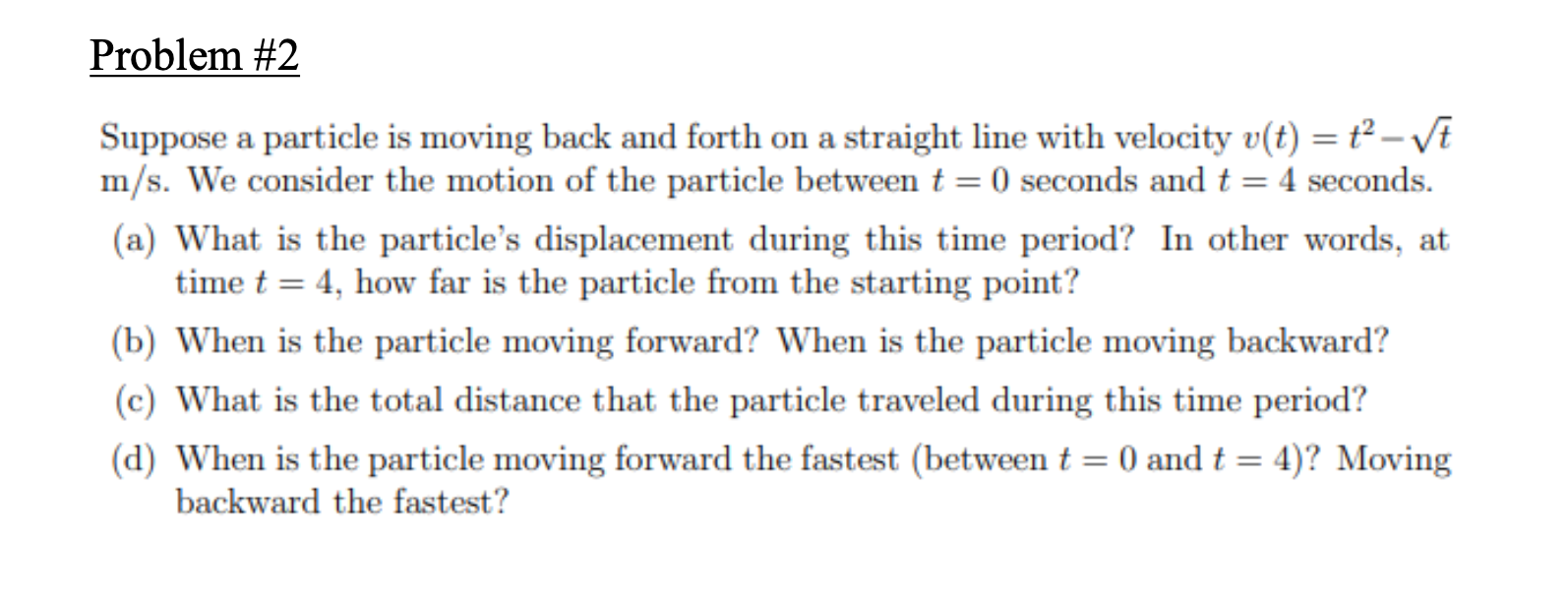 Solved Problem #2 Suppose a particle is moving back and | Chegg.com