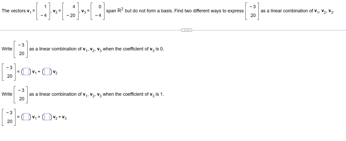 Solved The vectors v1=[1−4],v2=[4−20],v3=[0−4] span R2 but | Chegg.com