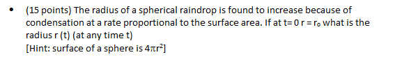 Solved (15 points) The radius of a spherical raindrop is | Chegg.com