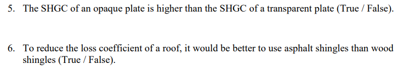 Solved 5. The SHGC of an opaque plate is higher than the | Chegg.com