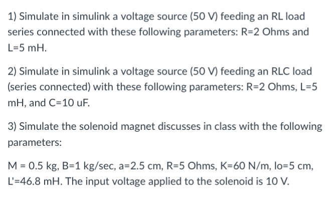 Solved 1) Simulate in simulink a voltage source (50 V) | Chegg.com