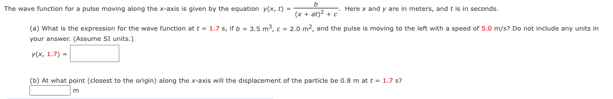 Solved The wave function for a pulse moving along the x-axis | Chegg.com