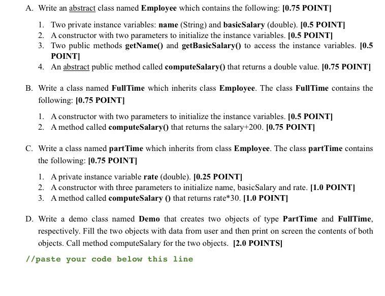 Solved A. Write an abstract class named Employee which | Chegg.com
