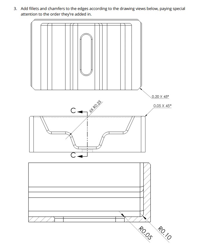 Solved 3. Add fillets and chamfers to the edges according | Chegg.com