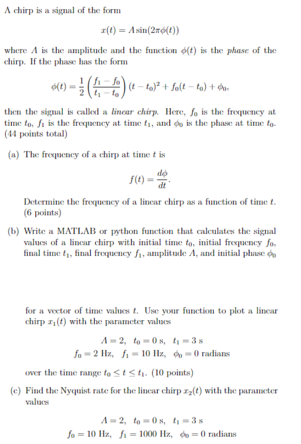A chirp is a signal of the form x(t)=Λsin(2πϕ(t)) | Chegg.com