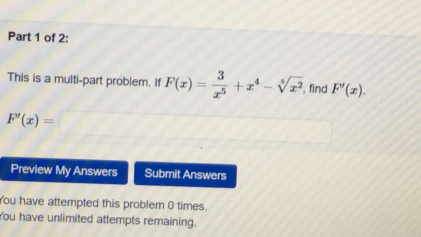 Solved This is a multi-part problem. If F(x)=x53+x4−5x2 | Chegg.com