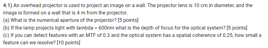 Solved 4.1) An overhead projector is used to project an | Chegg.com