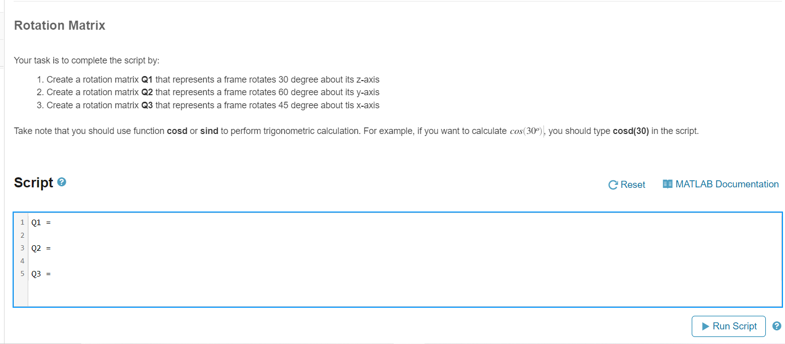Solved Rotation Matrix Your task is to complete the script | Chegg.com