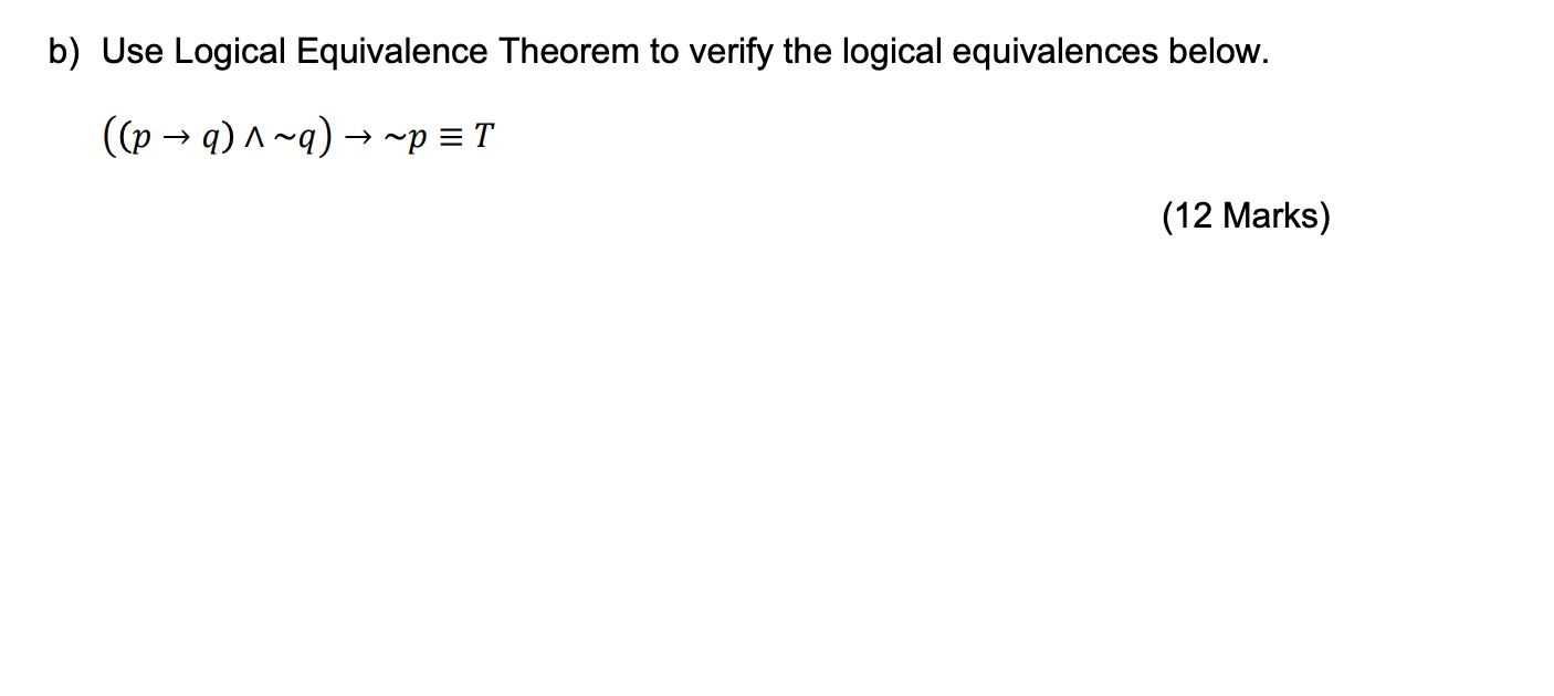 Solved B Use Logical Equivalence Theorem To Verify The 