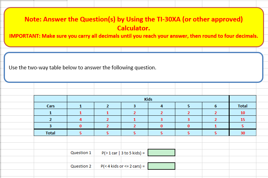 Solved Note: Answer the Question(s) by Using the TI-30XA (or | Chegg.com