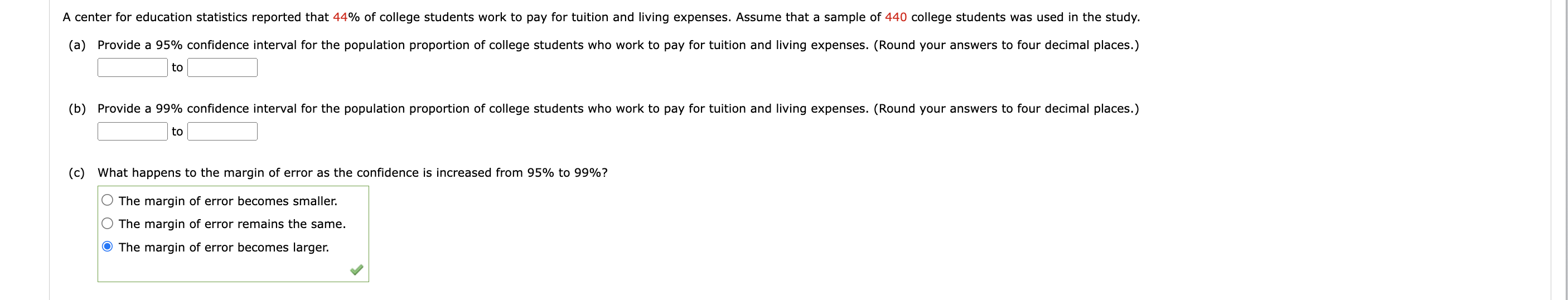 Solved to [ to (c) What happens to the margin of error as | Chegg.com