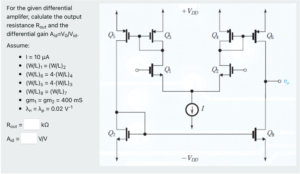 Solved +VDD For the given differential amplifer, calulate | Chegg.com Solved +VDD For the given differential amplifer, calulate | Chegg.com