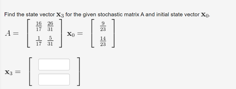 Solved Find the state vector x3 ﻿for the given stochastic | Chegg.com