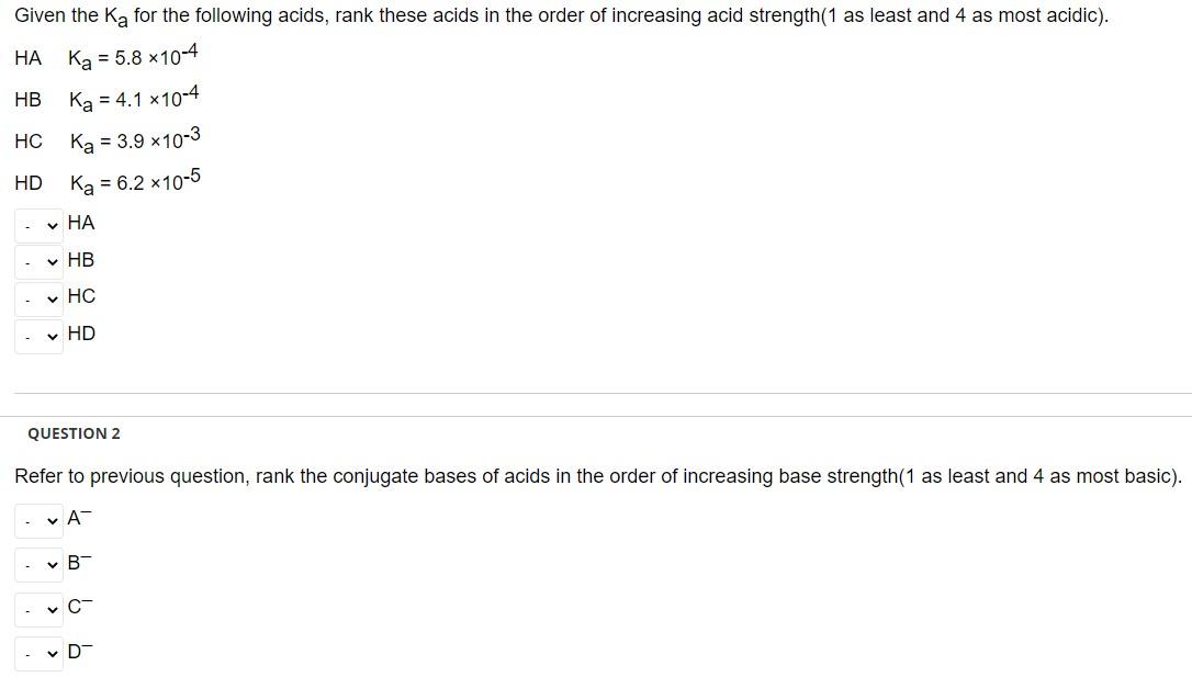 Solved Given the Ka for the following acids, rank these | Chegg.com