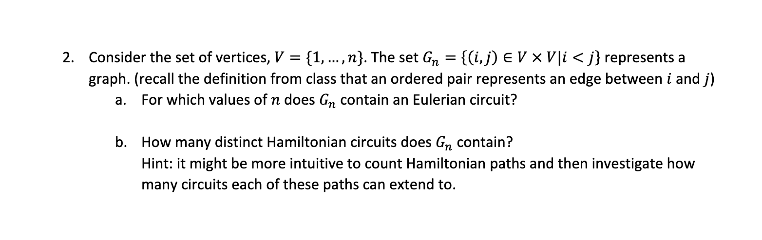 Solved 2. Consider the set of vertices, \\( V=\\{1, \\ldots, | Chegg.com