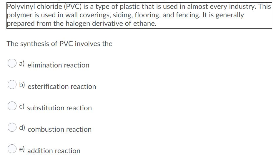 Solved Polyvinyl chloride (PVC) is a type of plastic that is | Chegg.com