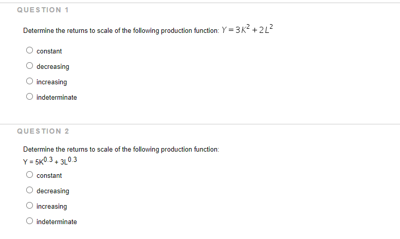 Solved QUESTION 1 Determine the returns to scale of the | Chegg.com