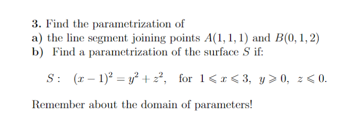 Solved 3. Find the parametrization of a) the line segment | Chegg.com