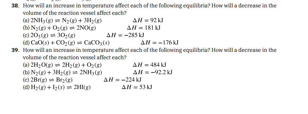 Solved 38. How will an increase in temperature affect each | Chegg.com