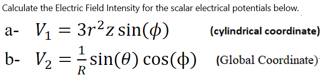Solved Calculate the Electric Field Intensity for the scalar | Chegg.com