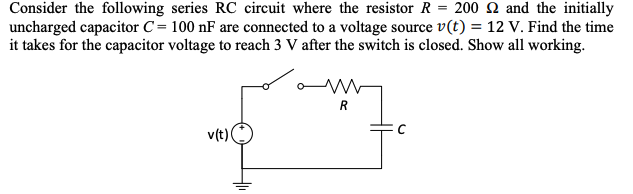 Solved Consider the following series RC circuit where the | Chegg.com