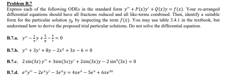 Solved Problem B.7 Express each of the following ODEs in the | Chegg.com