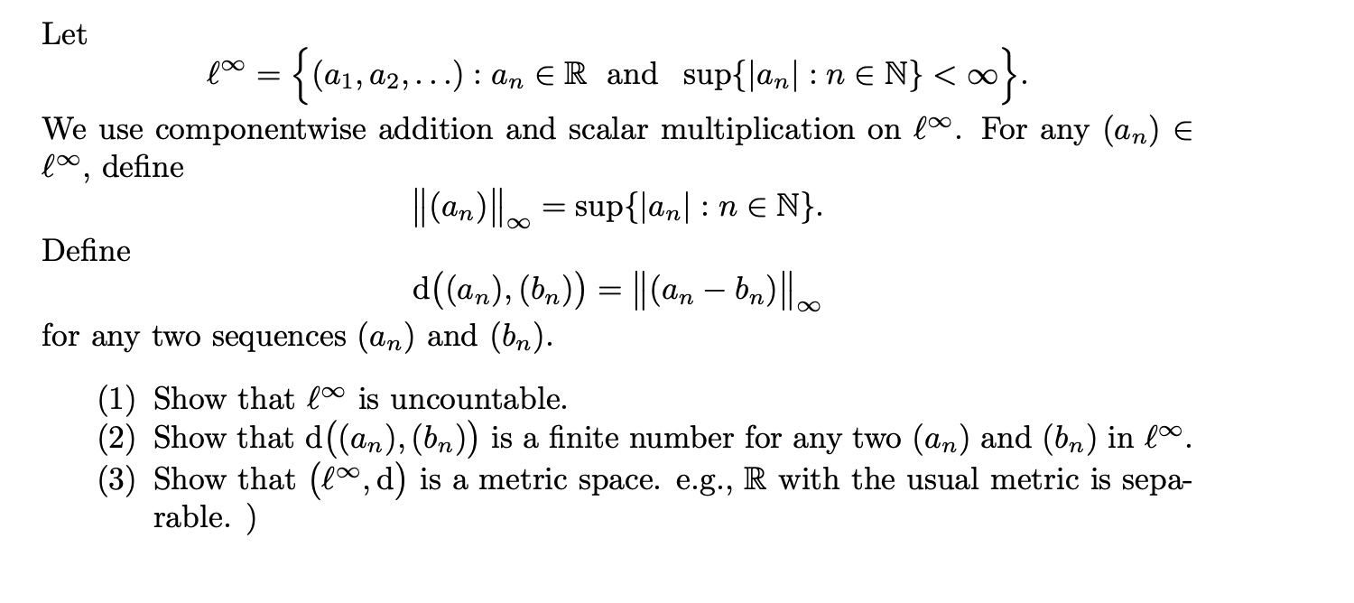 Solved Letl∞={(a1,a2,dots):aninR and sup{|an|:ninN}