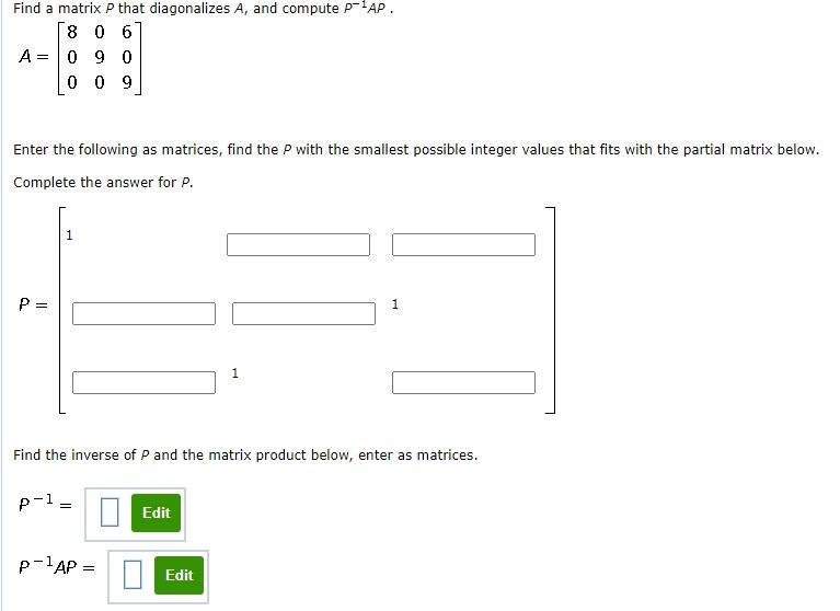 Solved Find a matrix P that diagonalizes A, and compute | Chegg.com