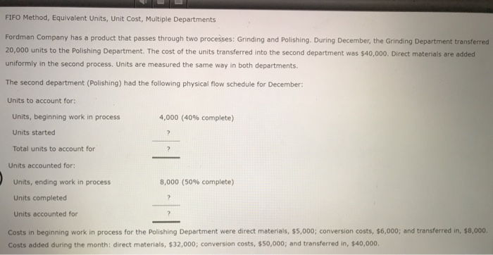 Solved FIFO Method, Equivalent Units, Unit Cost, Multiple | Chegg.com