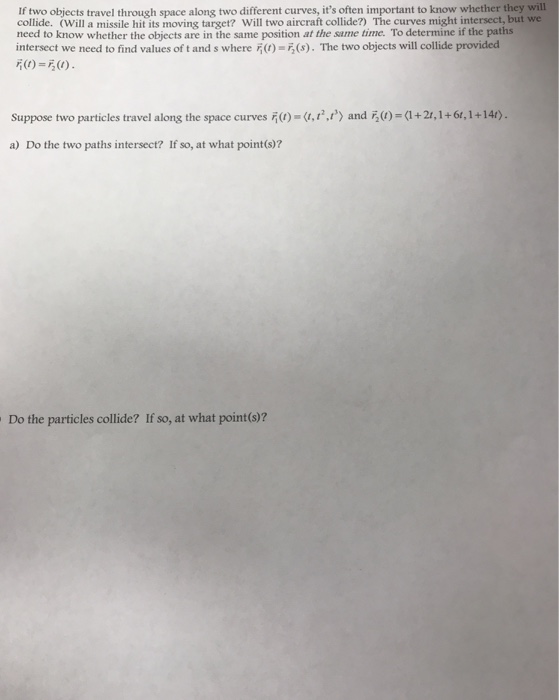 Solved If two objects travel through space along two | Chegg.com