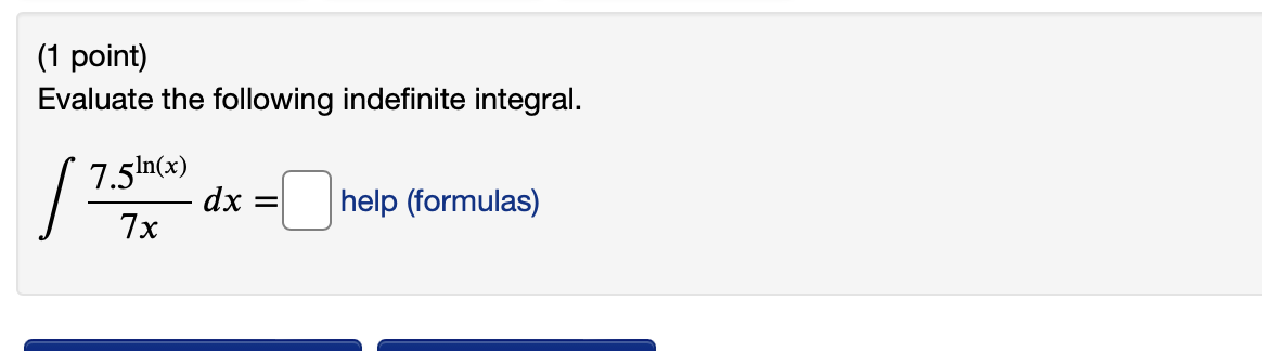 Solved (1 point) Evaluate the following indefinite integral. | Chegg.com