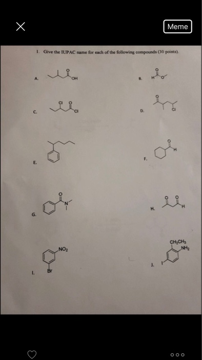 Solved Meme I. Give the IUPAC name for each of the following | Chegg.com